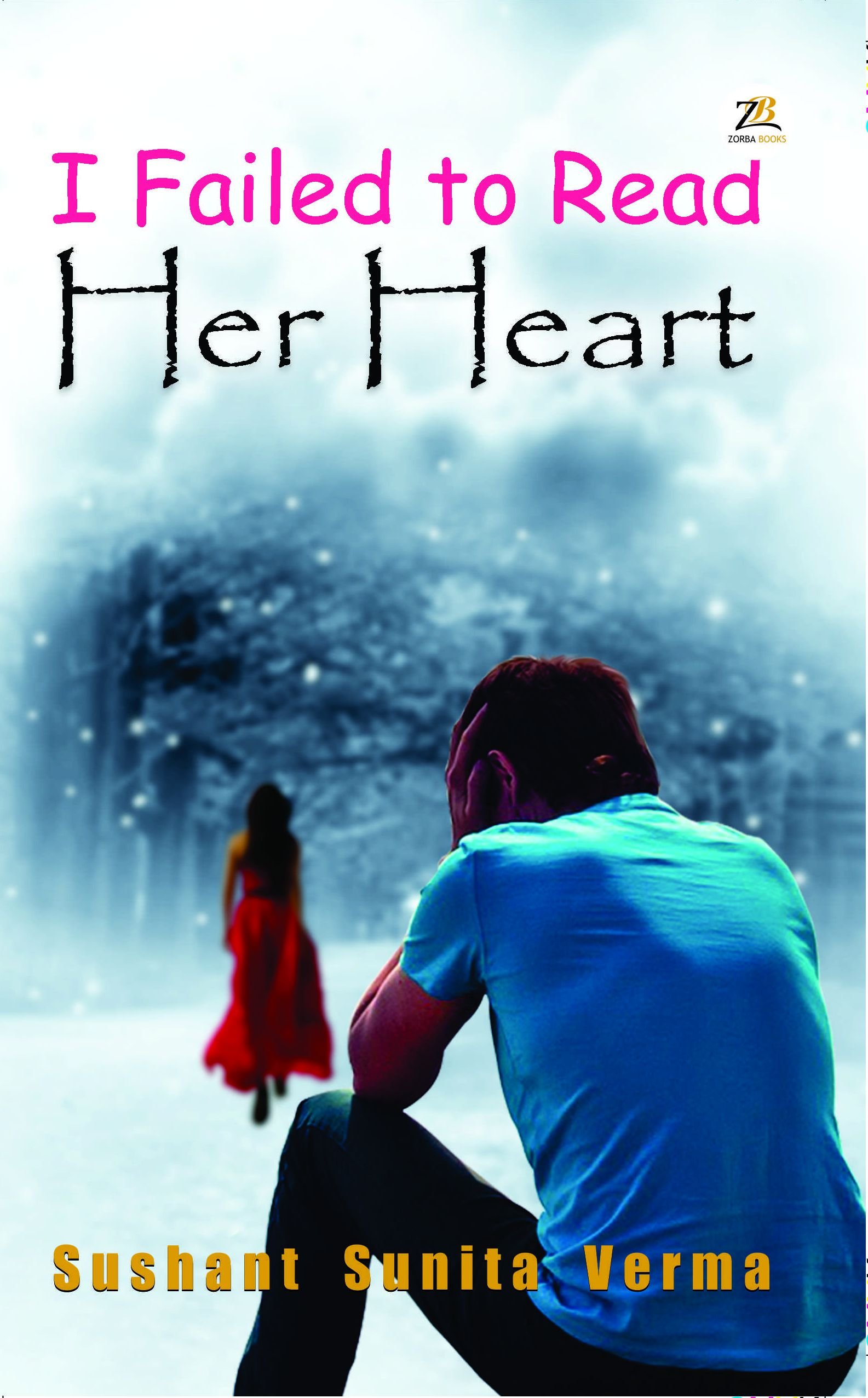 I failed to Read Her Heart - ZorbaBooks