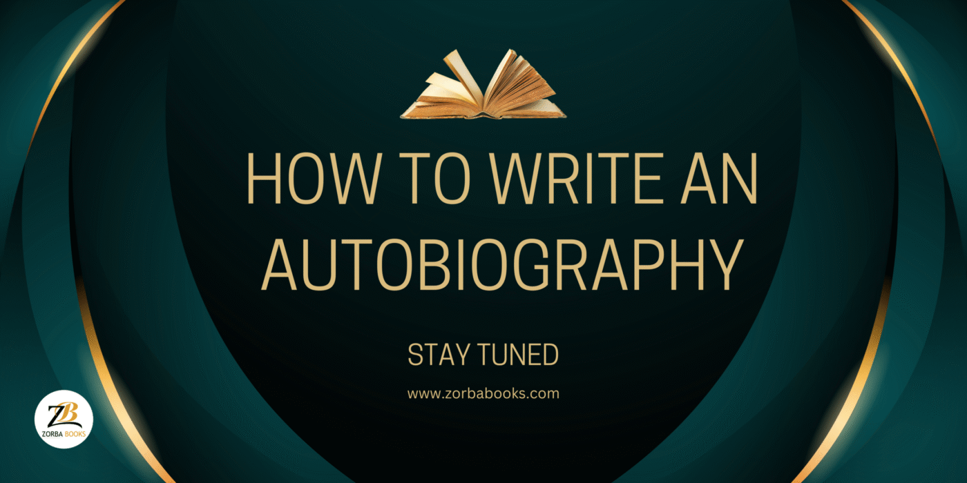 How to Write an Autobiography I Zorba Books