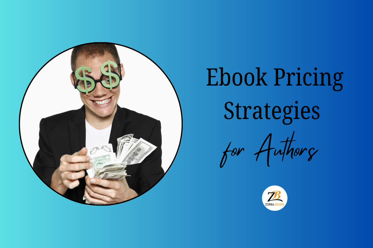 eBook Pricing Strategy for Authors – Expert Guide by Zorba Books