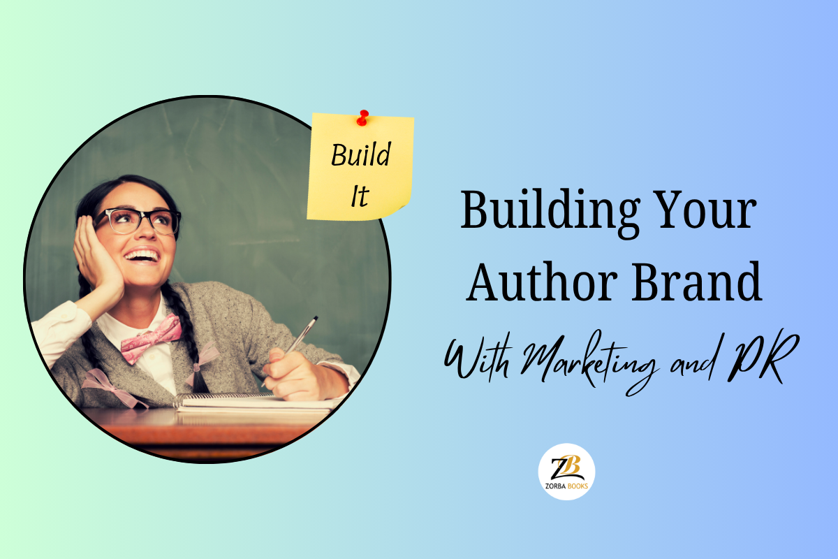 Marketing & PR Packages for Authors: Build Your Brand with Zorba Books ...