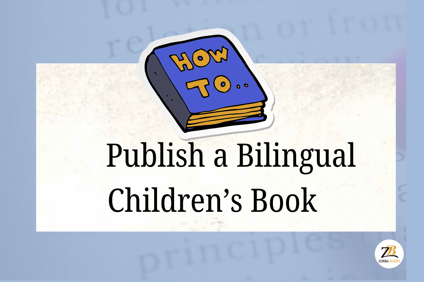 How to Publish a Bilingual Children’s Book in English and Indian Languages
